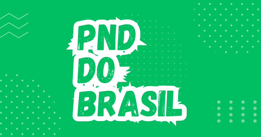 PND do Brasil - Conheça o PND em poucos minutos!